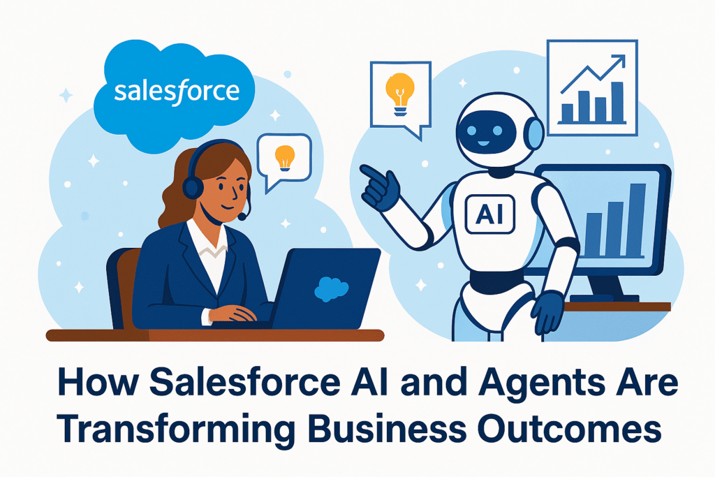 How Salesforce AI And Agents Are Transforming Business